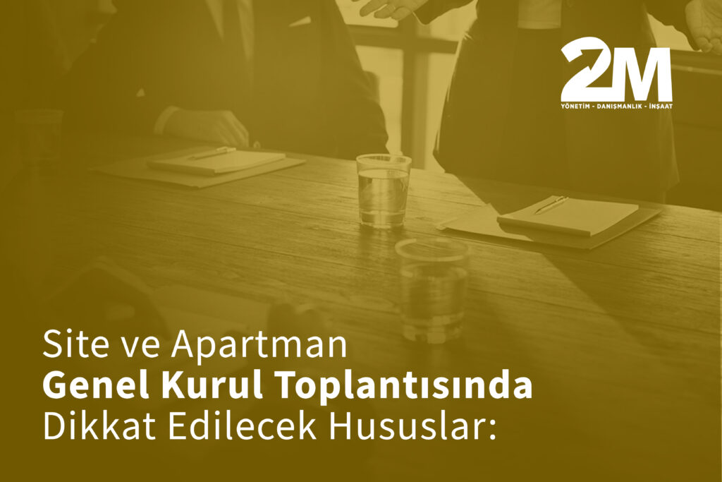 Site ve Apartman Genel Kurul Toplantısında Dikkat Edilecek Hususlar ...